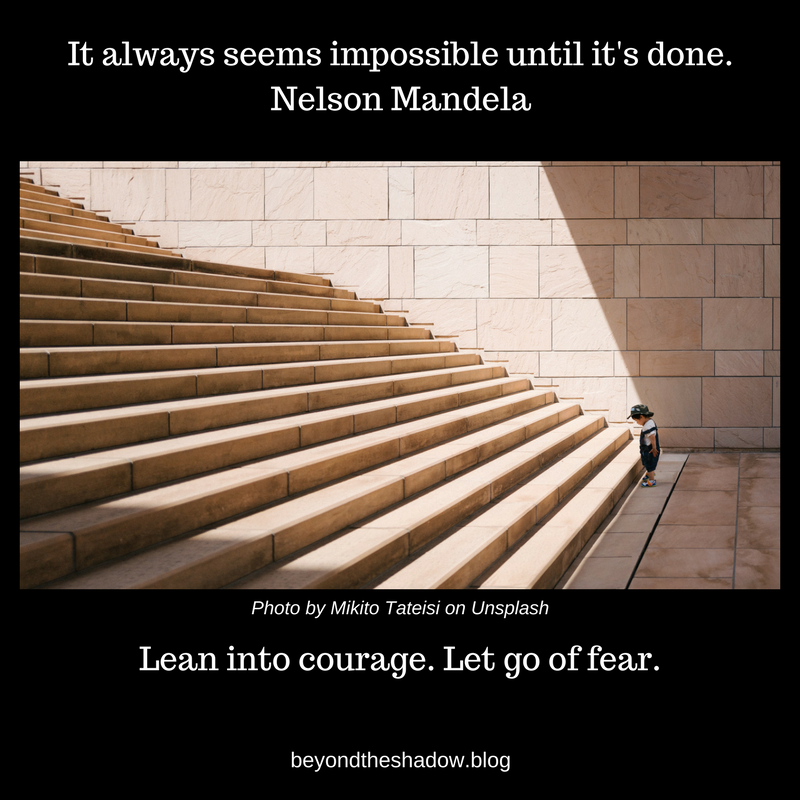 WHEN IT SEEMS IMPOSSIBLE – Beyond the Shadow